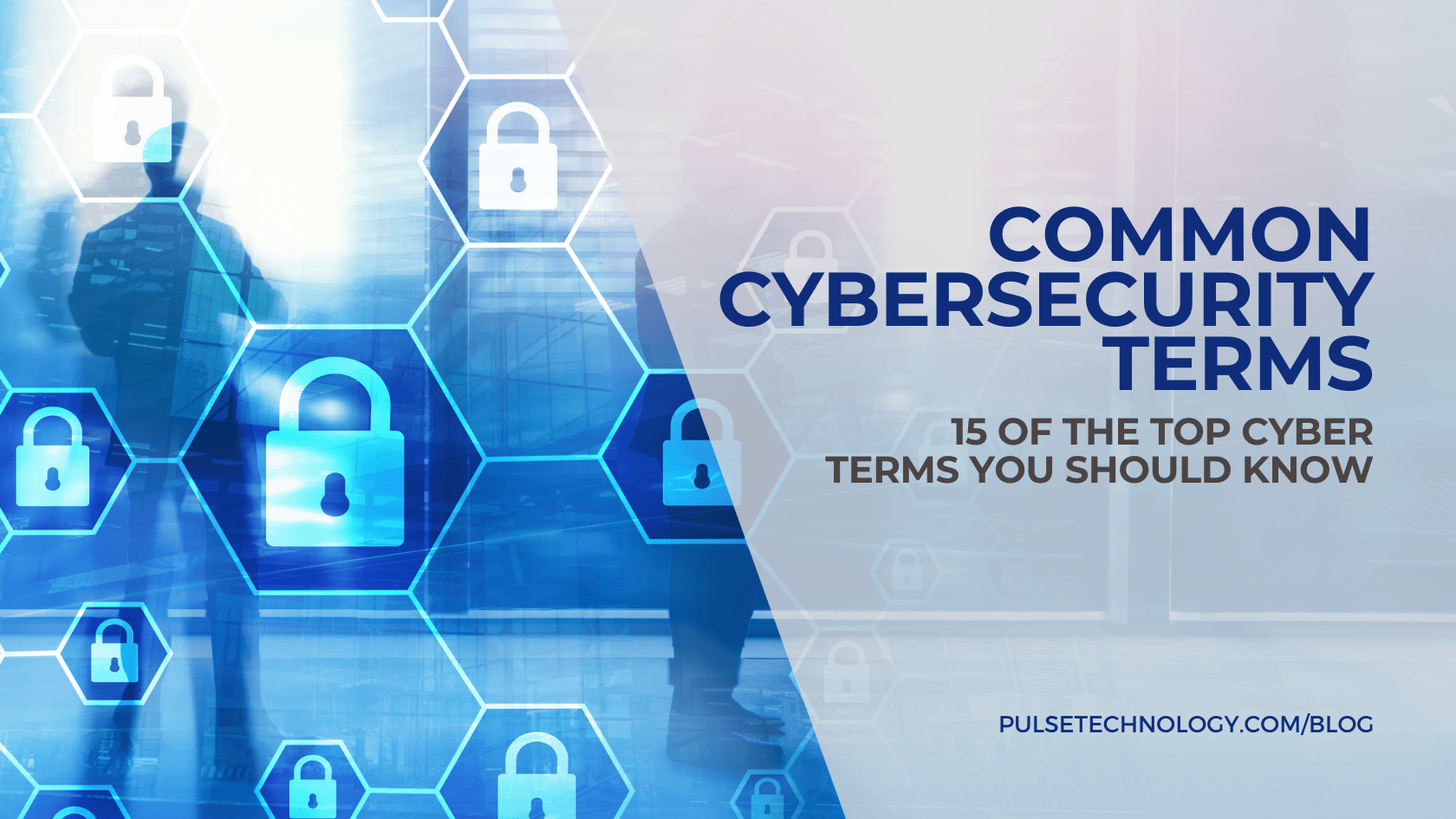 Cybersecurity Terms 101